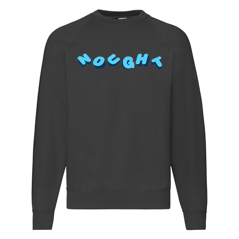 Nought Text Sweatshirt – Nought Store